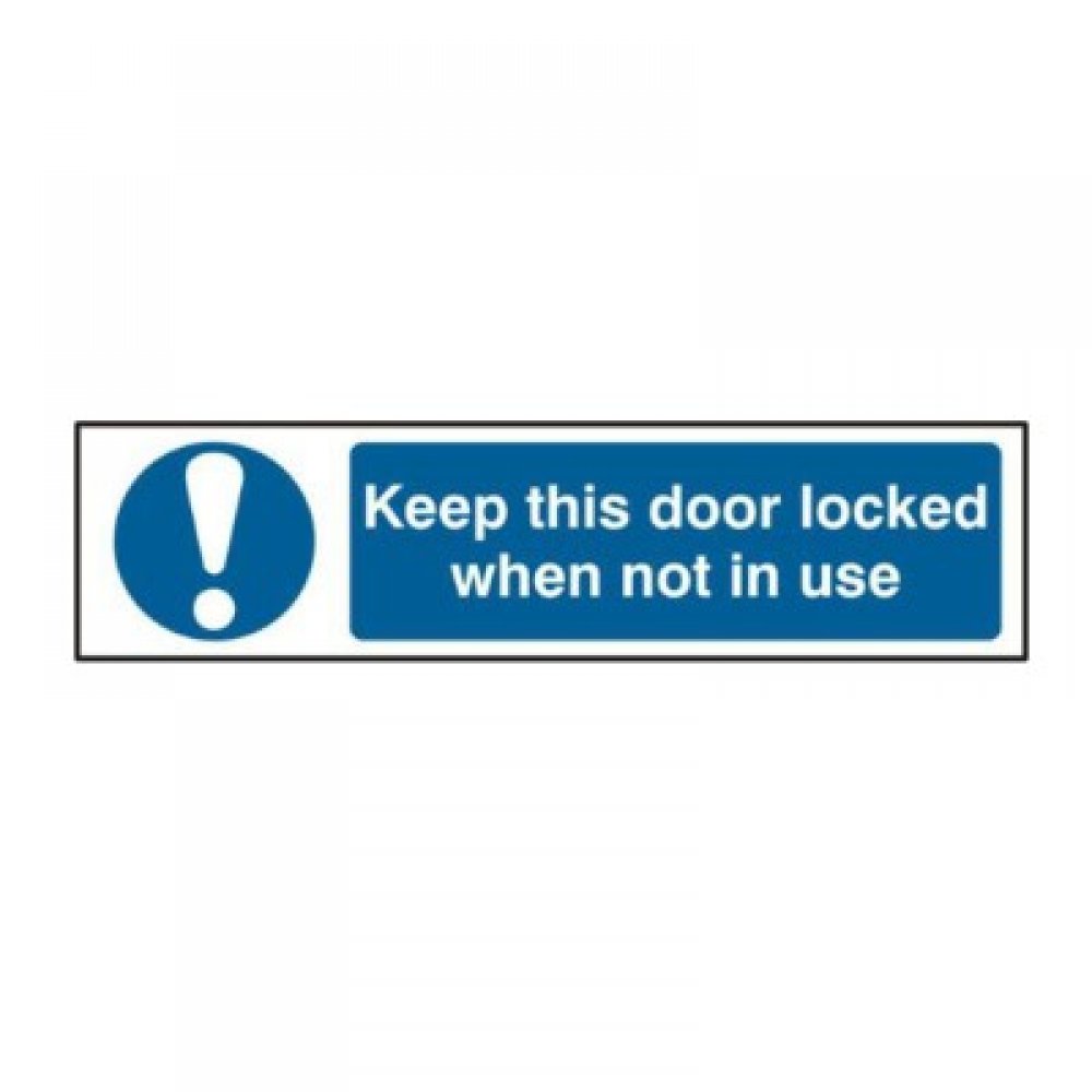 Keep This Door Locked When Not In Use Sign