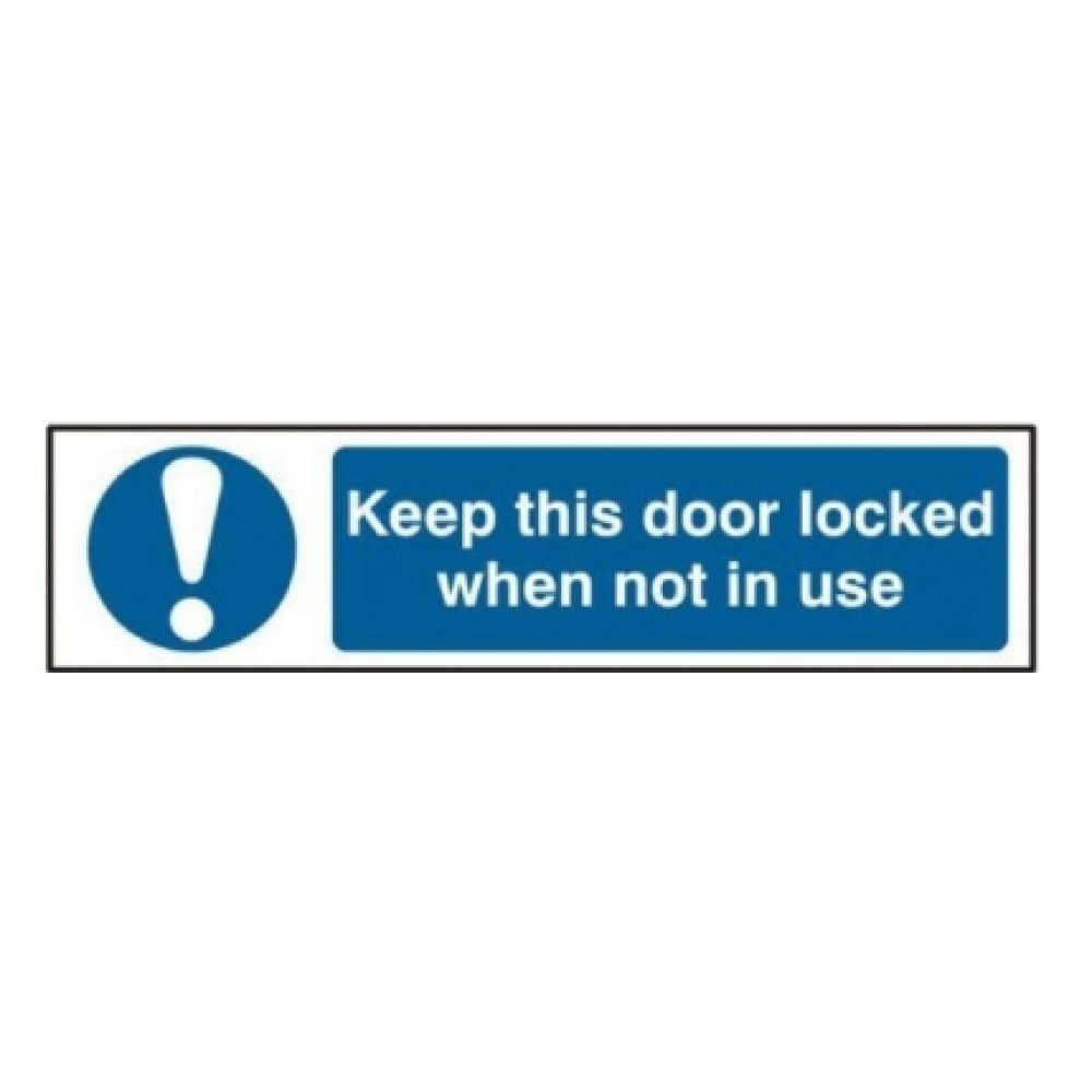 Keep This Door Locked When Not In Use Sign